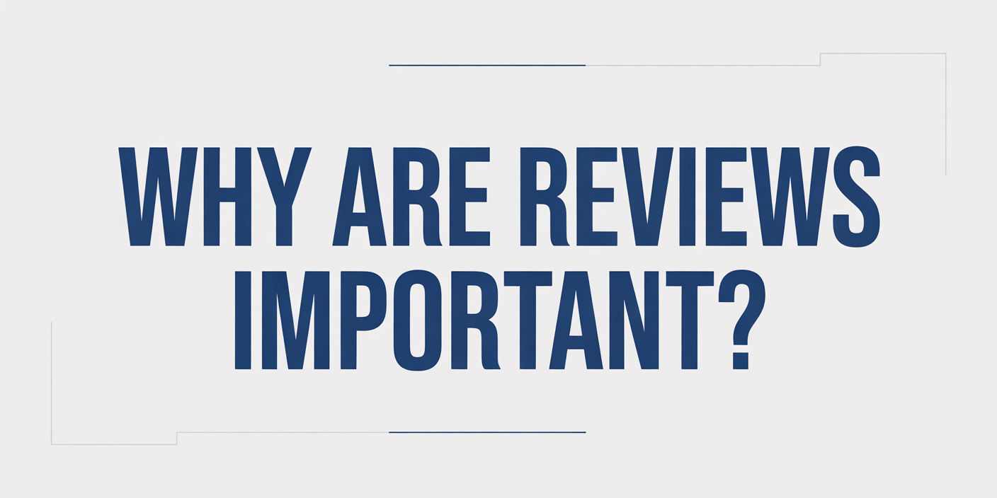 Why Are Reviews Important? The Only 3 Reasons That Matter - The Only Social Media Blog You Need